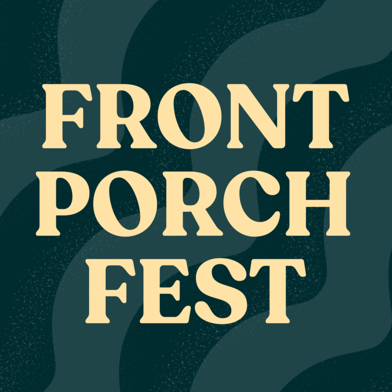 Front Porch Fest 2021: Music, Smiles, and Good Times Ahead - Visit ...